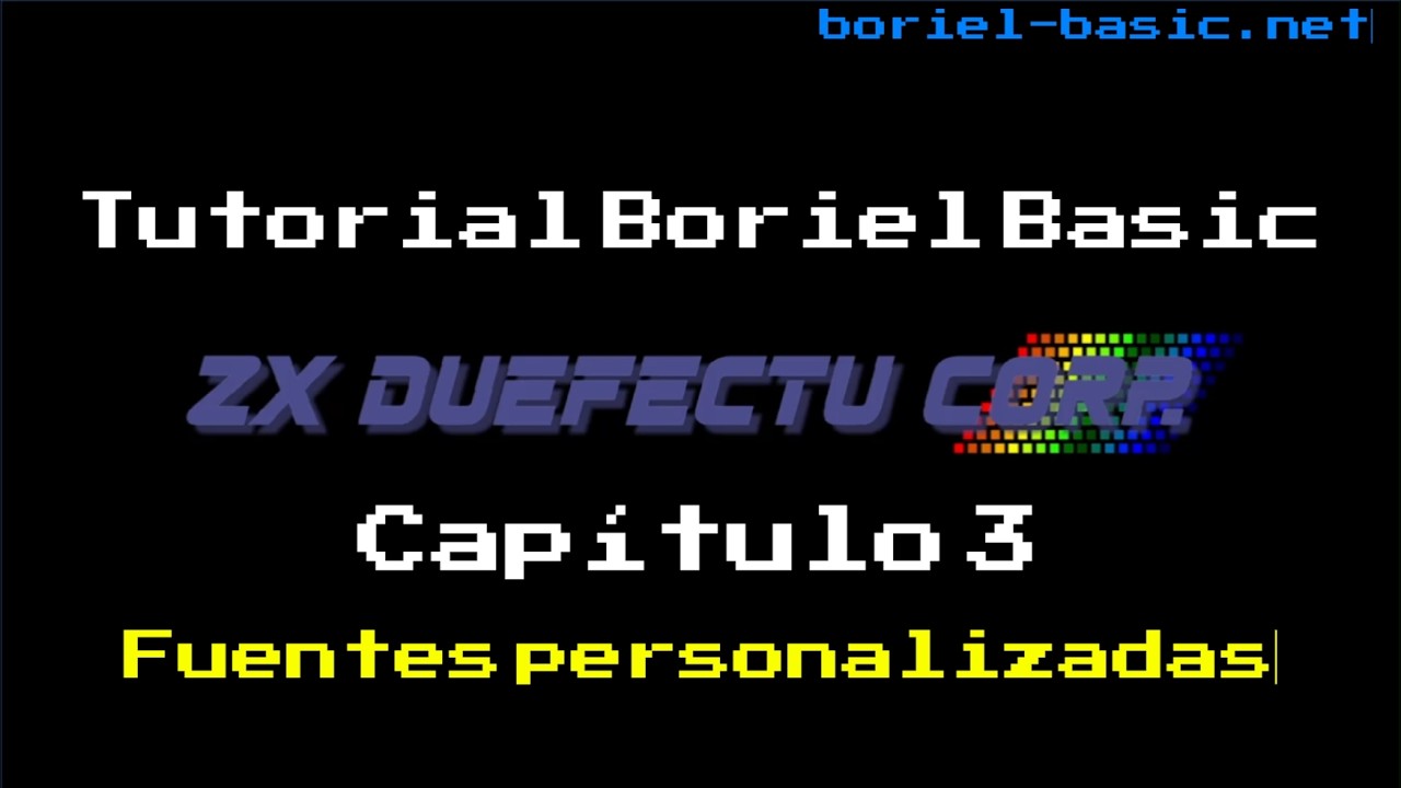 Tutorial Boriel Basic (ES) - 3: Fuentes personalizadas