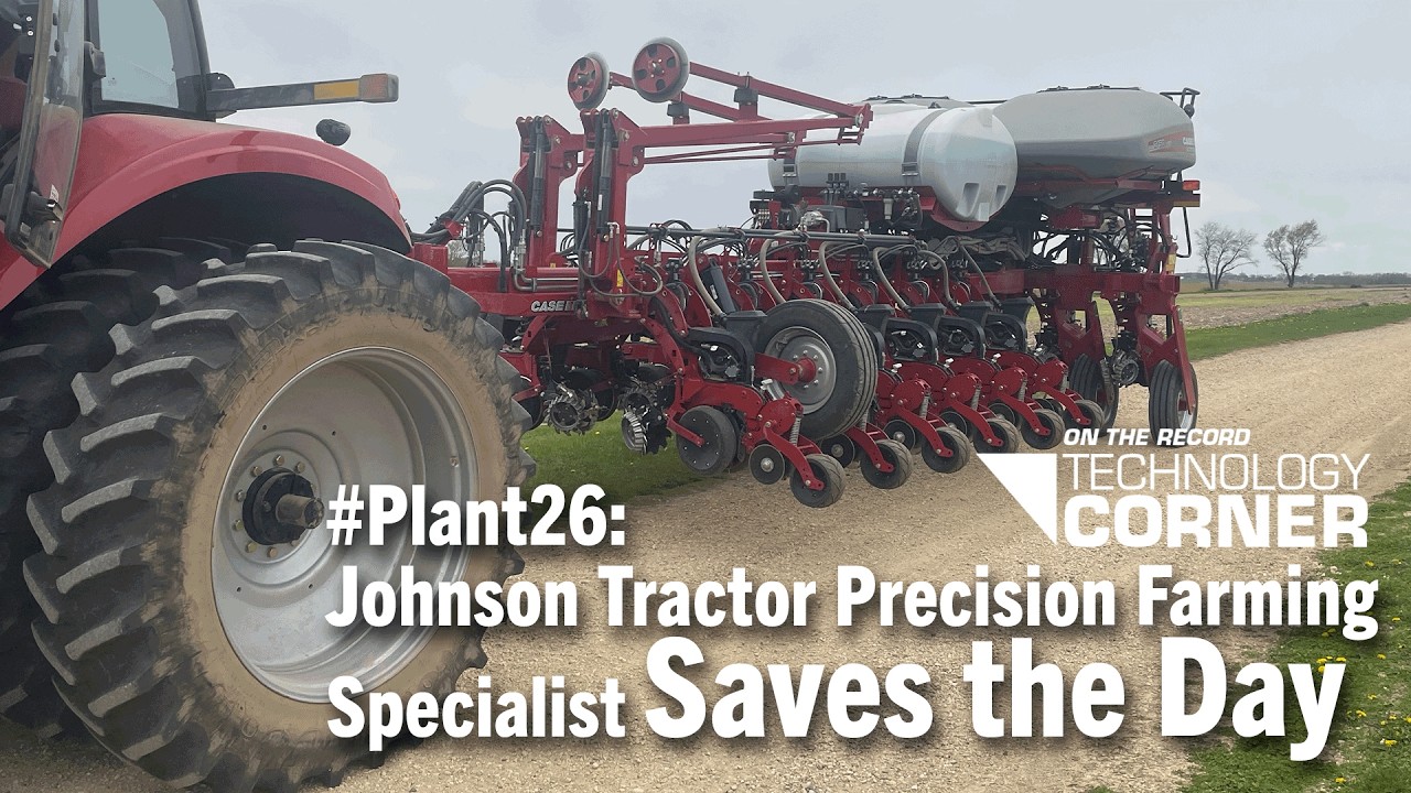 #Plant26: Johnson Tractor Precision Farming Specialist Saves the Day