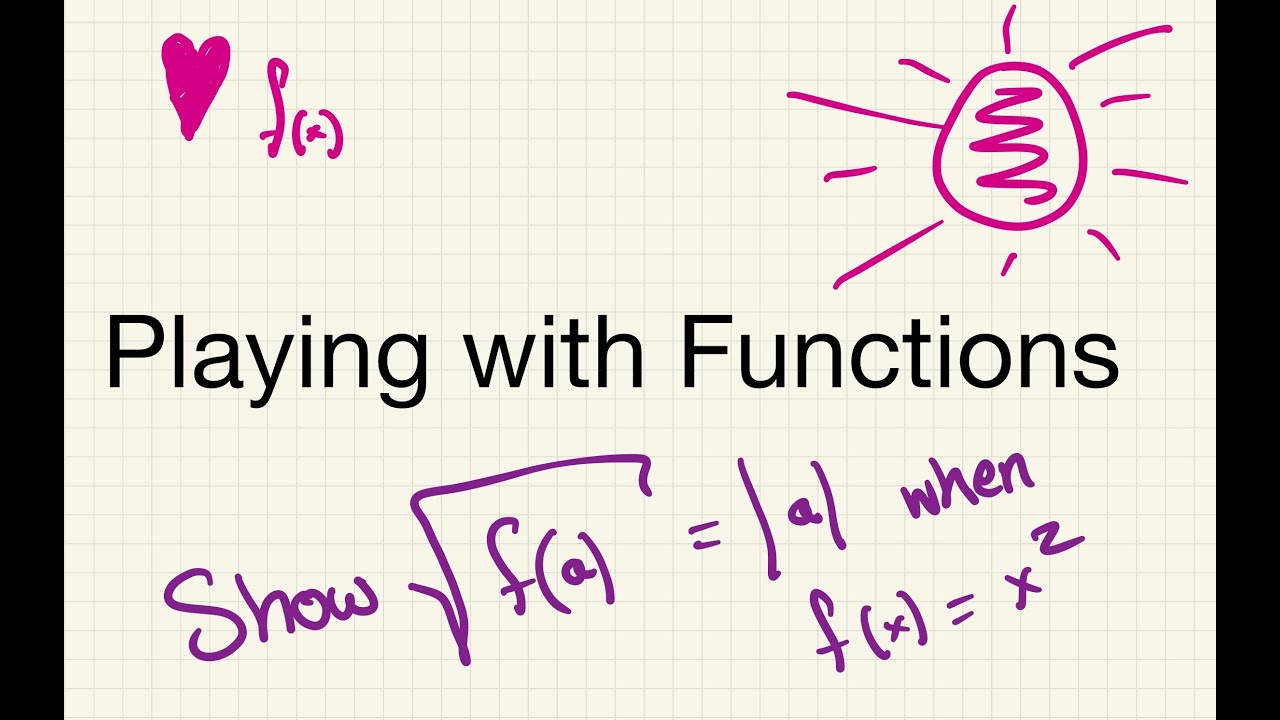 Playing with Functions