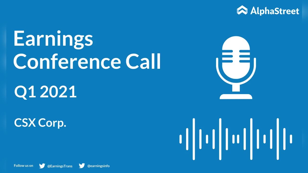 CSX Stock | CSX Corp. Q1 2021 Earnings Call