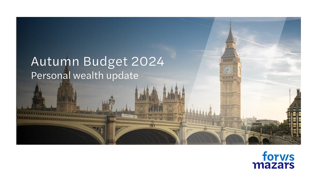 Autumn Budget 2024 - Personal wealth update
