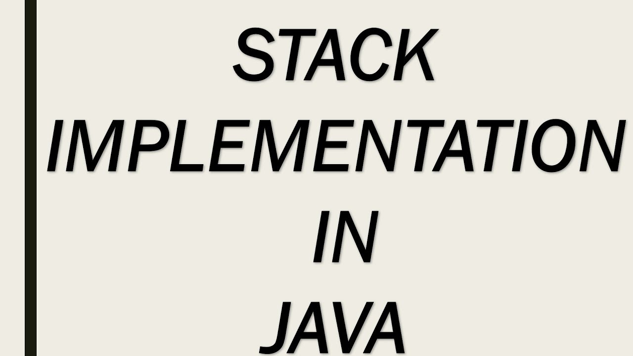STACK IMPLEMENTATION / PROGRAM IN JAVA