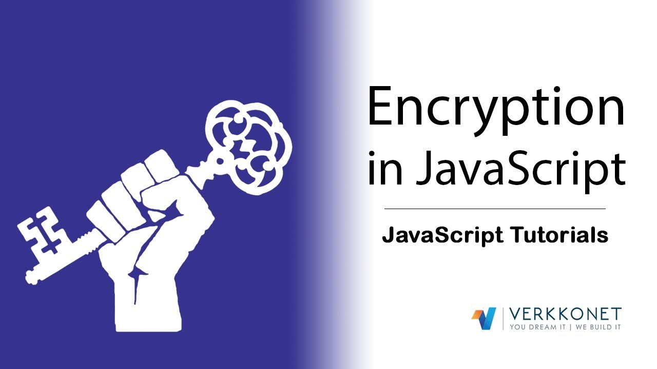 Encryption in JavaScript | JavaScript Tutorials | Web Development Tutorials