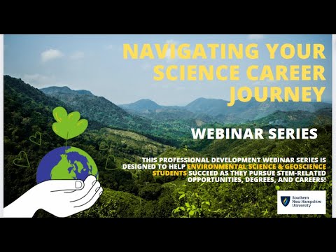 2025 Navigating Your Science Career Journey : Environmental Science/Geoscience - Part 2