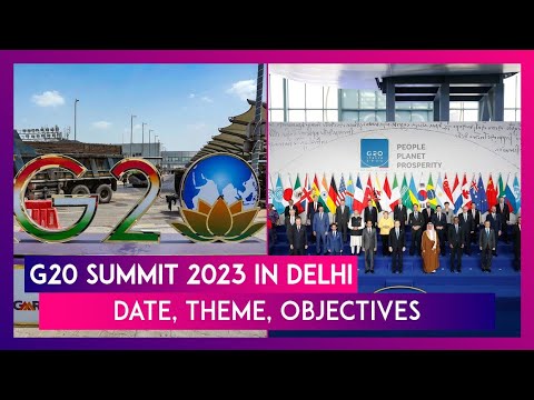 G20 Summit 2023 In Delhi: Date, Theme And Objectives Of Event To Take Place From September 9