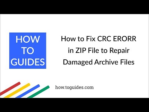 How to Fix CRC ERROR in ZIP File to Repair Damaged Archive Files - How.ToGuides.com