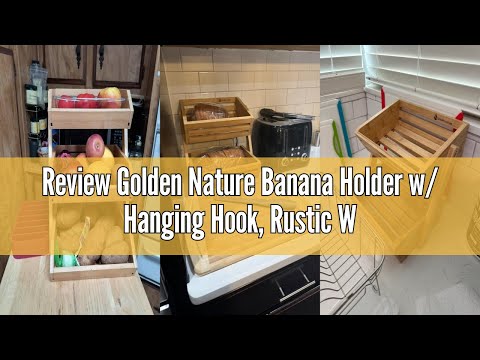 Review Golden Nature Banana Holder w/ Hanging Hook, Rustic Wooden Grape Stand for Kitchen Countertop