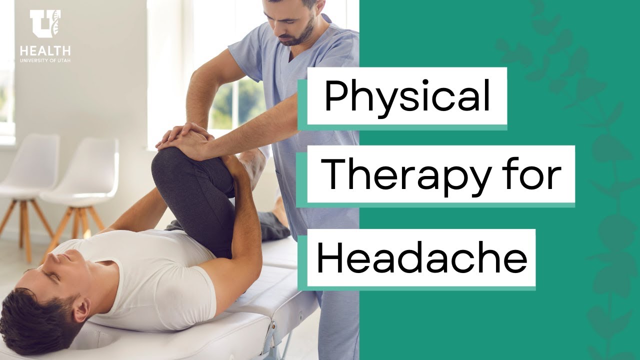 Physical Therapy for Headache