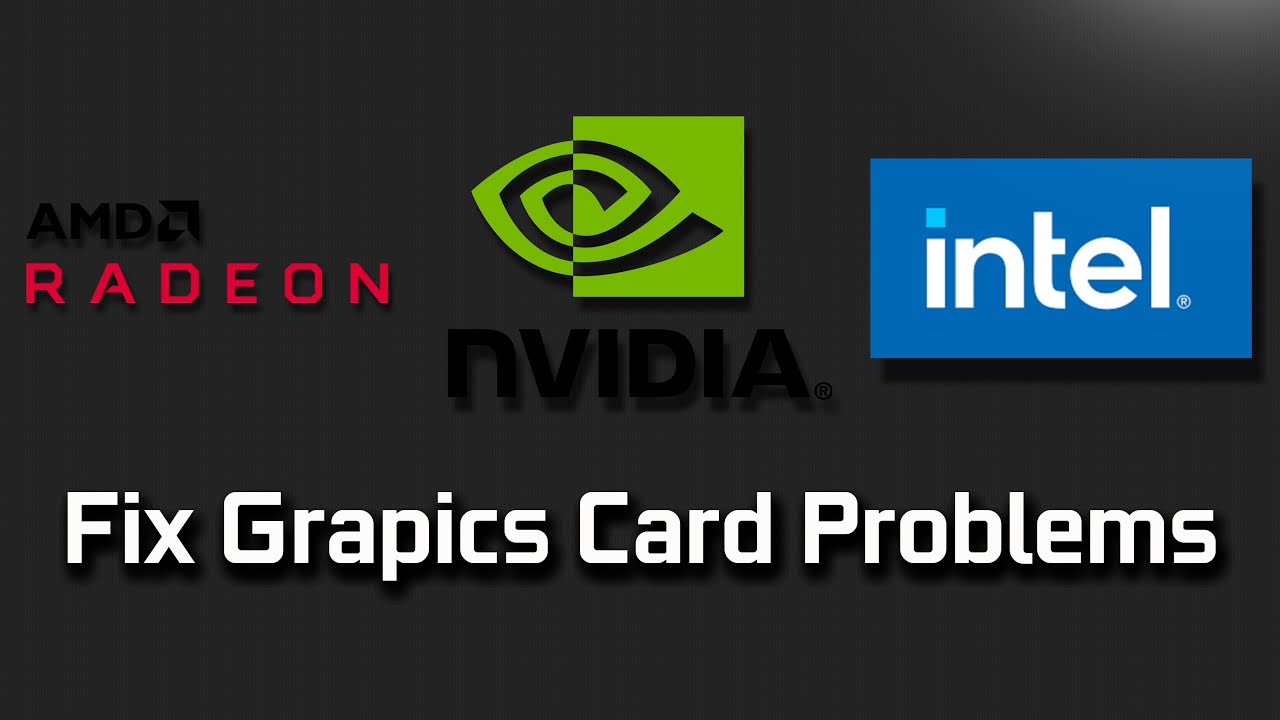 Fix Graphics Card Problems Windows 11/10 [Tutorial]
