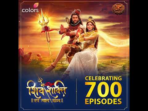Shiv Shakti's 700-Episode Milestone | The Eternal Bond of Energy and Creation | Swastik Productions