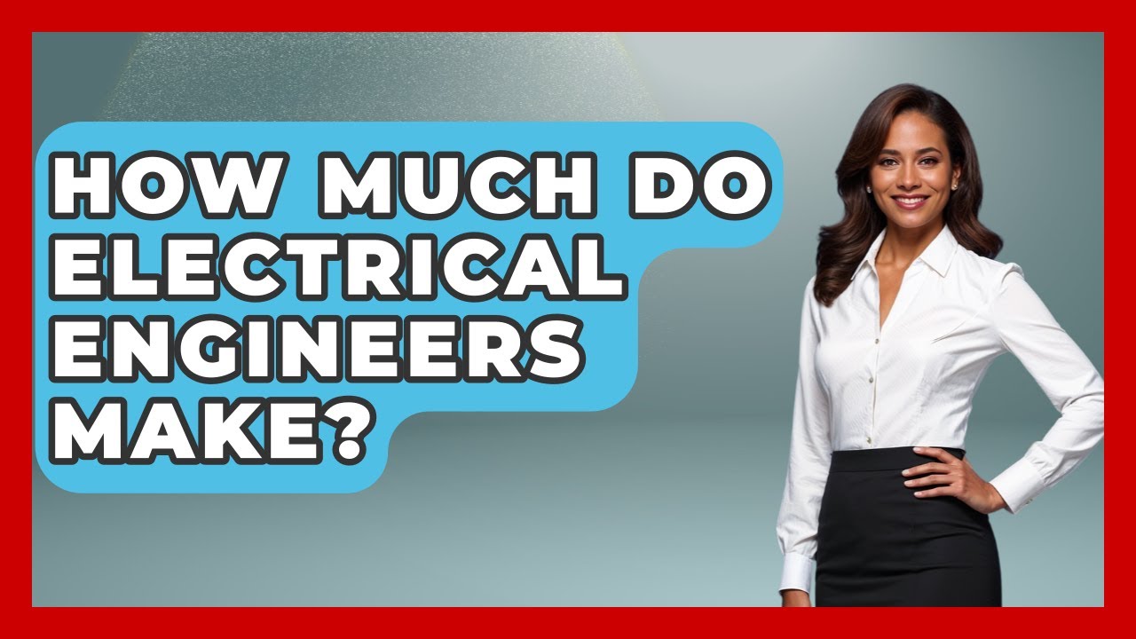 How Much Do Electrical Engineers Make? - The College Explorer