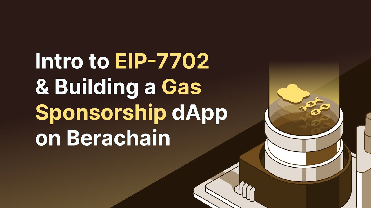 Intro to EIP-7702 & Building a Gas Sponsorship dApp on Berachain