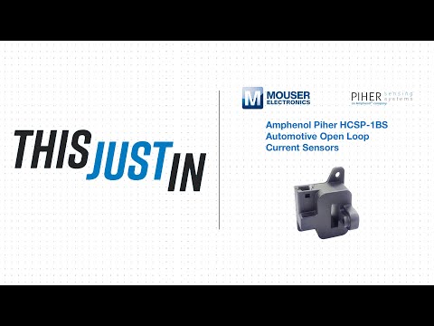 Amphenol Piher HCSP-1BS Automotive Open Loop Current Sensors: This Just In | Mouser Electronics