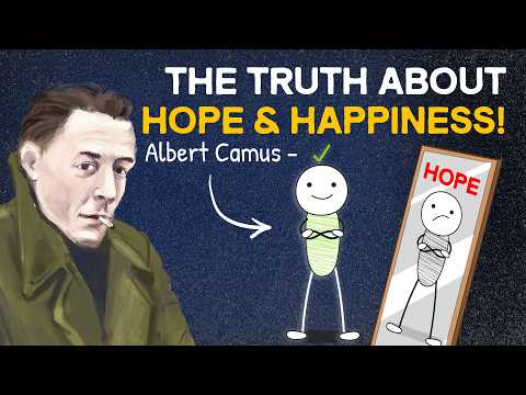 Albert Camus - Why Hope Won’t Make You Happy (And What Will) (Absurdism)