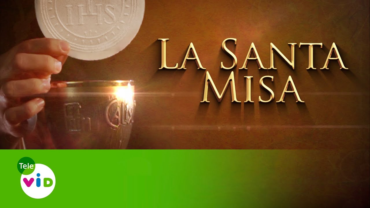 La Santa Misa 6 De Agosto De 2016 - Tele VID