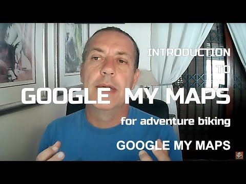 Introduction to using Google My Maps for biking - Route Dev Series Episode 1 of 9