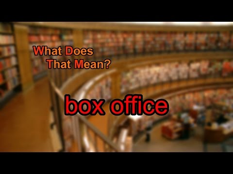 What does box office mean?