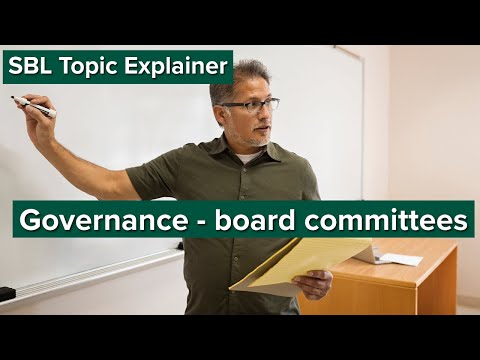 SBL Topic Explainer: Governance and Board Committees