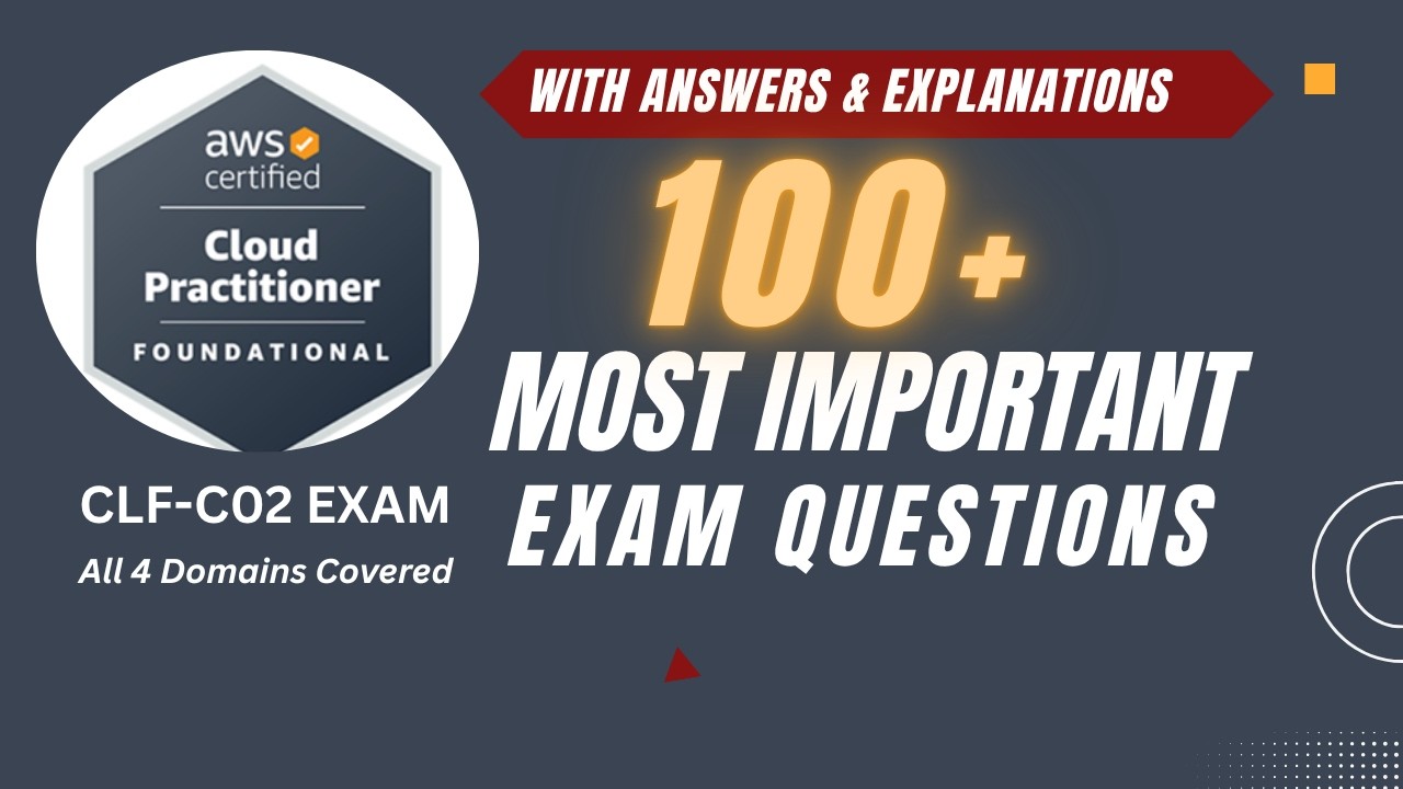 Latest AWS Cloud Practitioner Exam Questions - All 4 Domains Covered