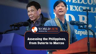 World View with Marites Vitug: Assessing the Philippines, from Duterte ...