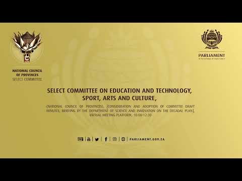 Select Committee on Education and Technology, Sport, Arts and Culture, 31 August 2022