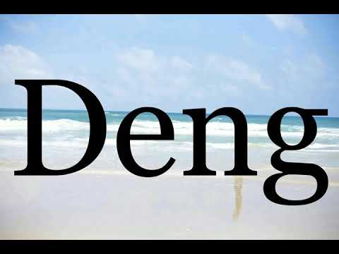 How To Pronounce Deng🌈🌈🌈🌈🌈🌈Pronunciation Of Deng