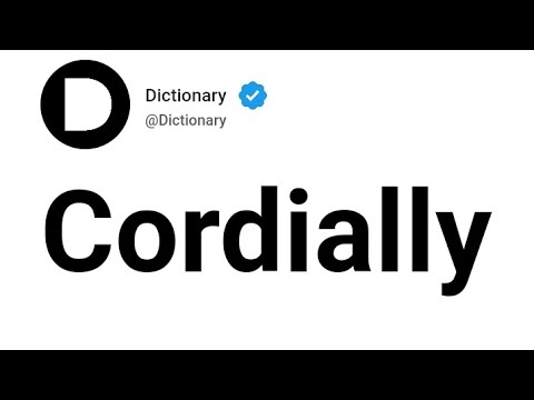 Cordially Meaning In English