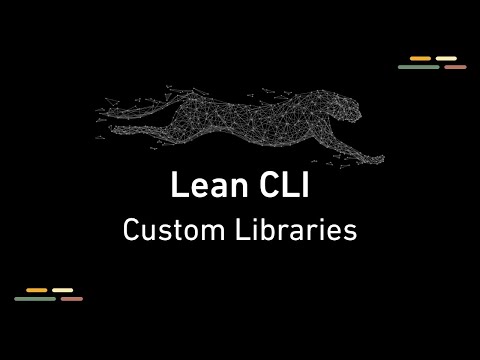 Custom Python Libraries for LEAN Algorithmic Trading - LEAN CLI