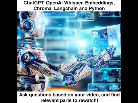 Using ChatGPT to query your videos - ChatGPT, Chroma, LangChain, Python - Tutorial