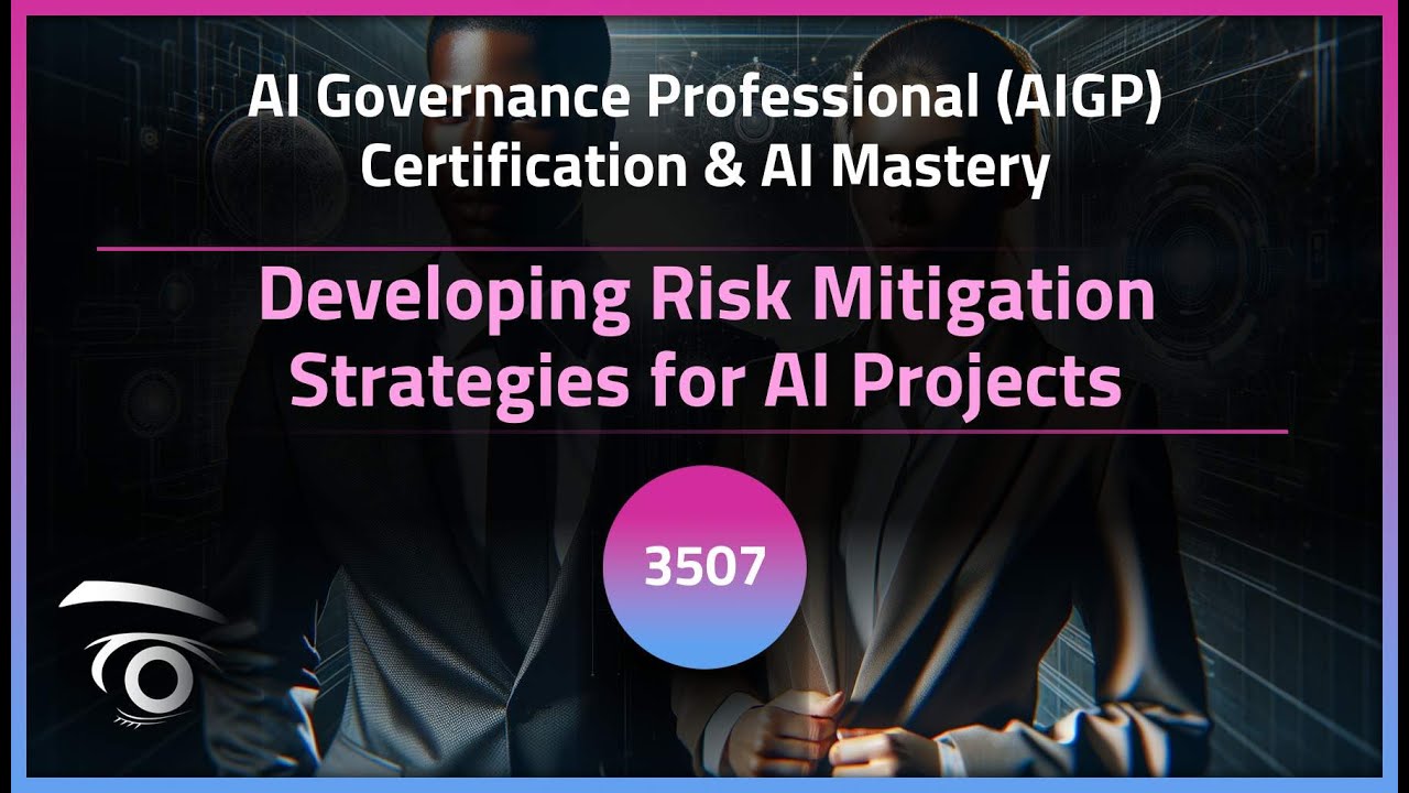Developing Risk Mitigation Strategies for AI Projects | Exclusive Lesson