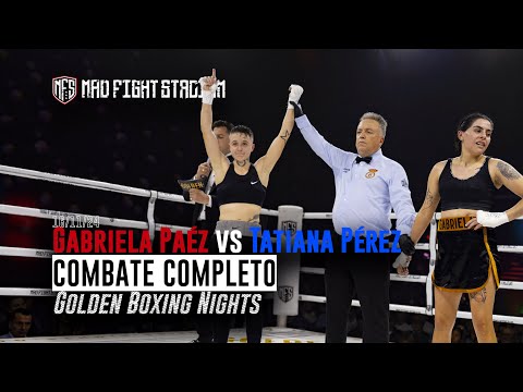 Epic Women’s Boxing combat: Gabriela Páez vs Tatiana Pérez | Golden Boxing Nights MadFightStadium