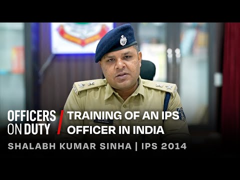 Training of an IPS Officer in India | IPS Shalabh Kumar Sinha | Officers On Duty E159