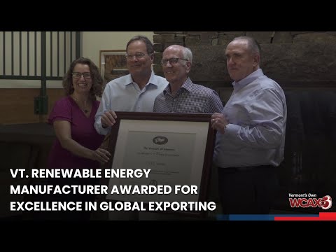 Vt. renewable energy manufacturer awarded for excellence in global exporting