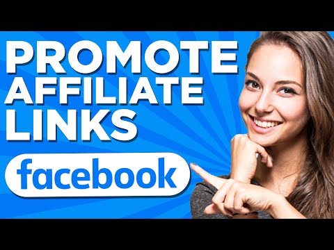 How to Advertise Affiliate links on Facebook (Facebook Affiliate Marketing)