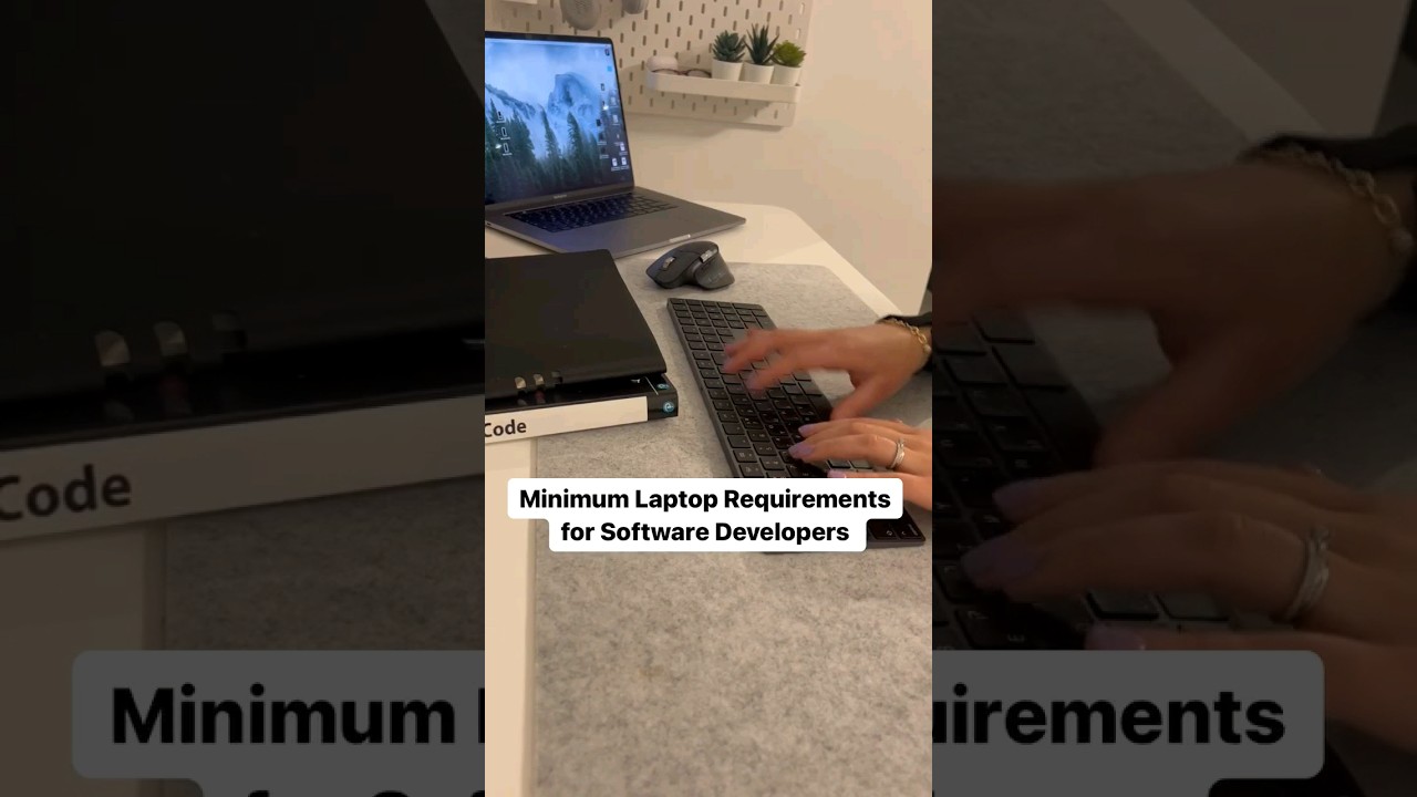 Minimum Laptop Requirements for software Developer