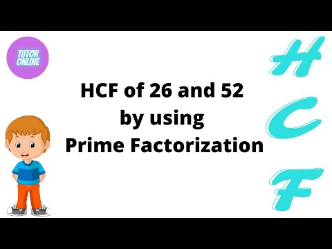 How to find HCF of 26 and 52 by using Prime Factorization?