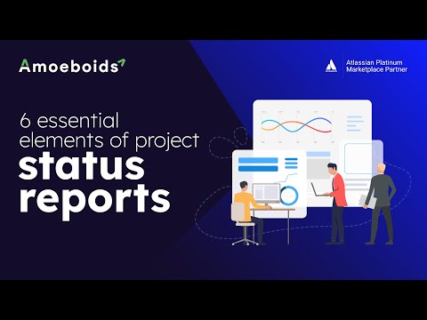 How to Create an Effective Project Status Report – Key Elements Explained