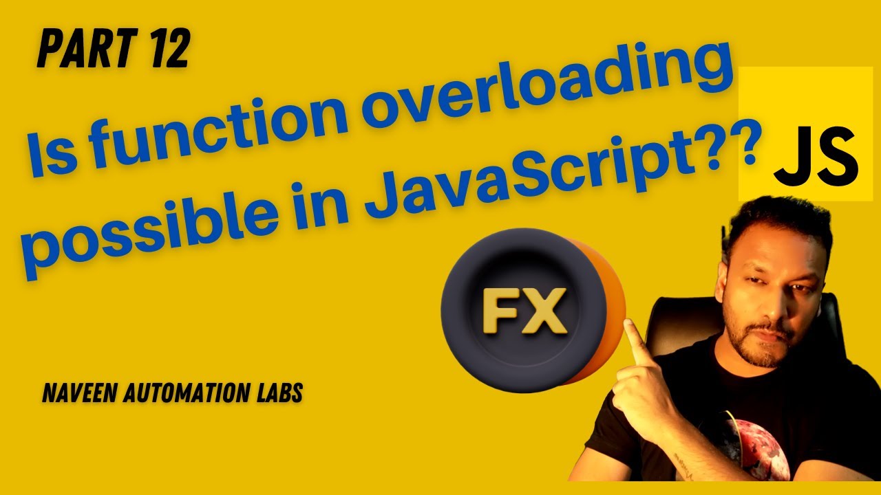 #12 - Can We Overload a Function in JavaScript?