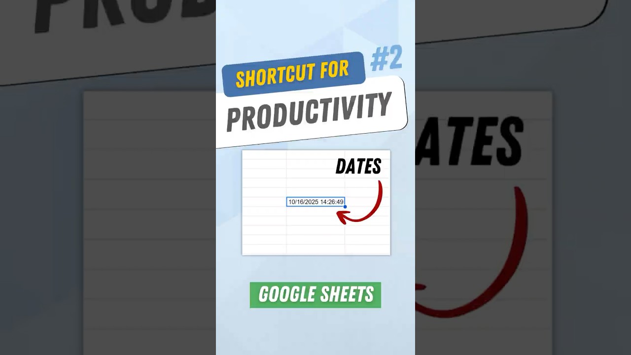 Google Sheets Time Savers — Dates like a pro #ShortcutsForProductivity