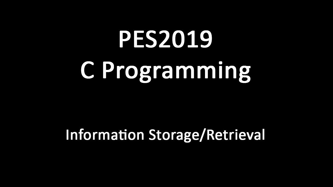 C Programming - Information Storage and Retrieval