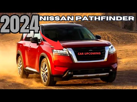 2024 Nissan Pathfinder Review - 2024 Nissan Pathfinder Release date, Interior & Exterior