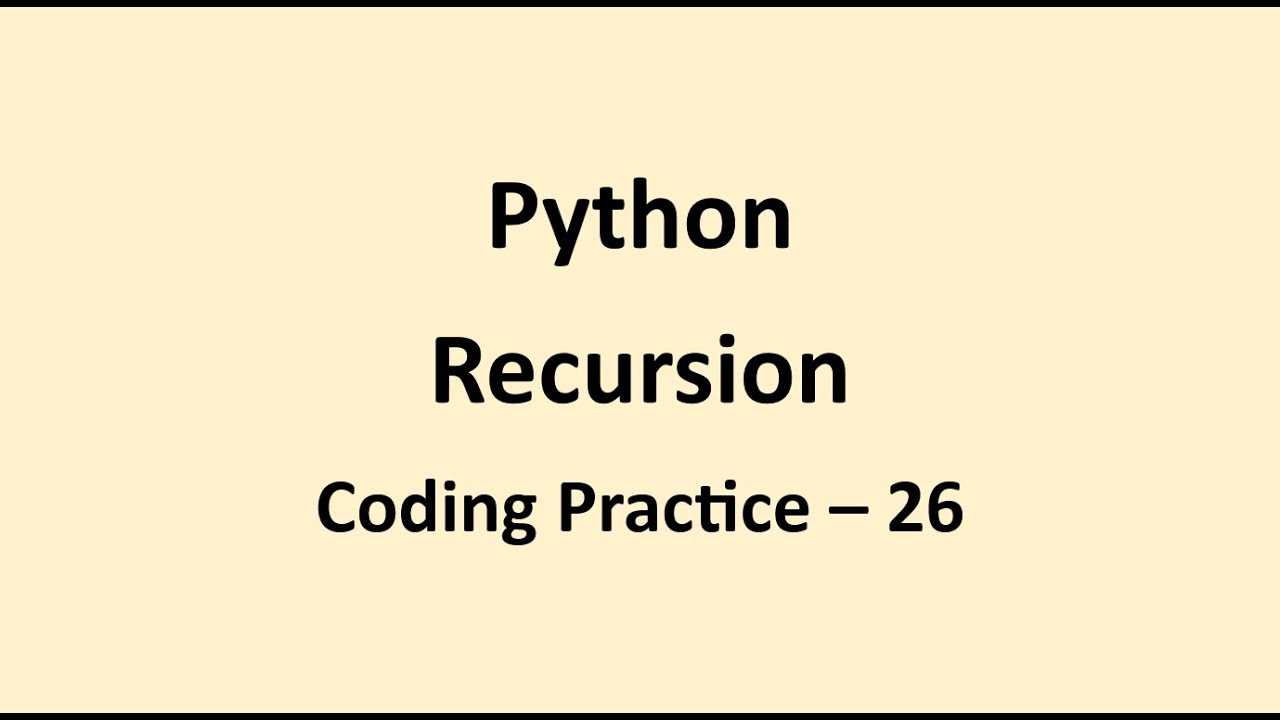 Coding Practice 26 || Recursion || Python || NxtWave || CCBP