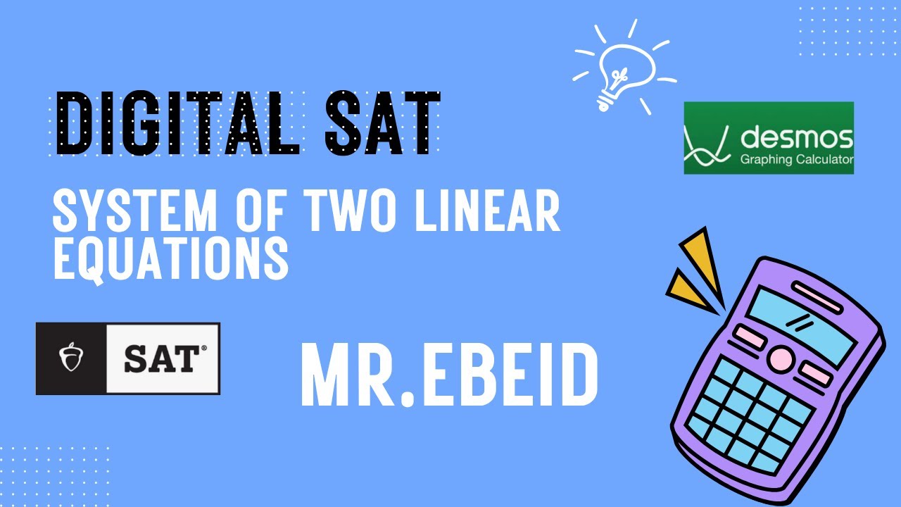 System of two linear equations-Digital SAT|Mr.EBEID