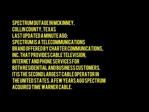 Spectrum Outage in McKinney, Collin County, Texas