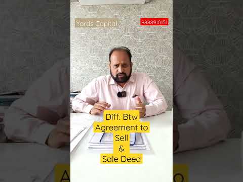 Difference between Agreement to Sell and Sale Deed in real estate? #realestate #property