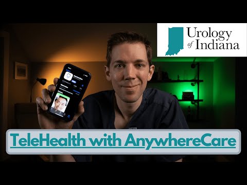 TeleHealth with AnywhereCare at Urology of Indiana: Getting Started!