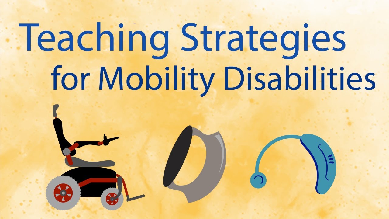 Teaching Strategies for People with Mobility Disabilities