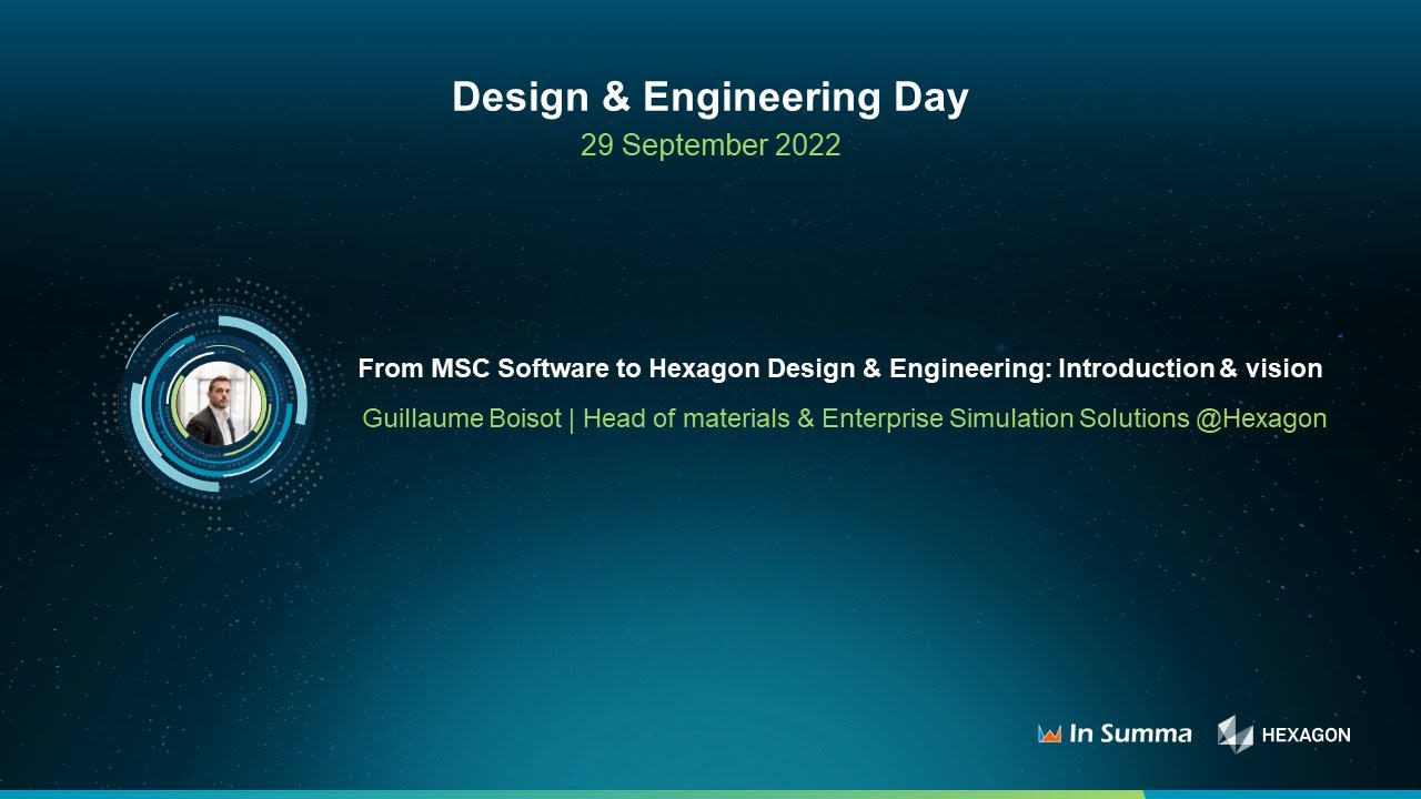 From MSC Software to Hexagon Design & Engineering: Introduction & vision | D&E Day: Guillaume Boisot