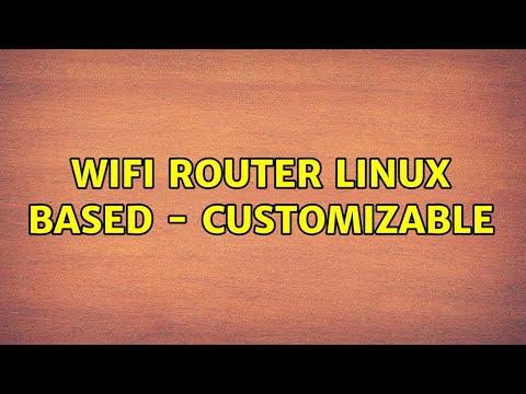 wifi router linux based - customizable