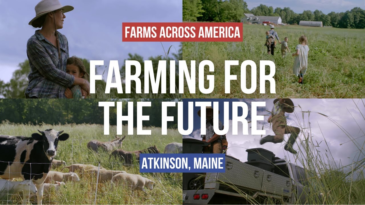 Regenerative Agriculture on a Family Farm in Maine | Farms Across America